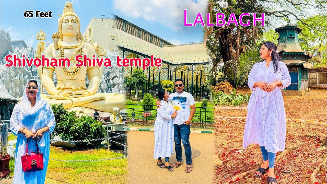 Lalbagh Botanical garden and Shivoham Shiva temple Bangalore || Hindi ...
