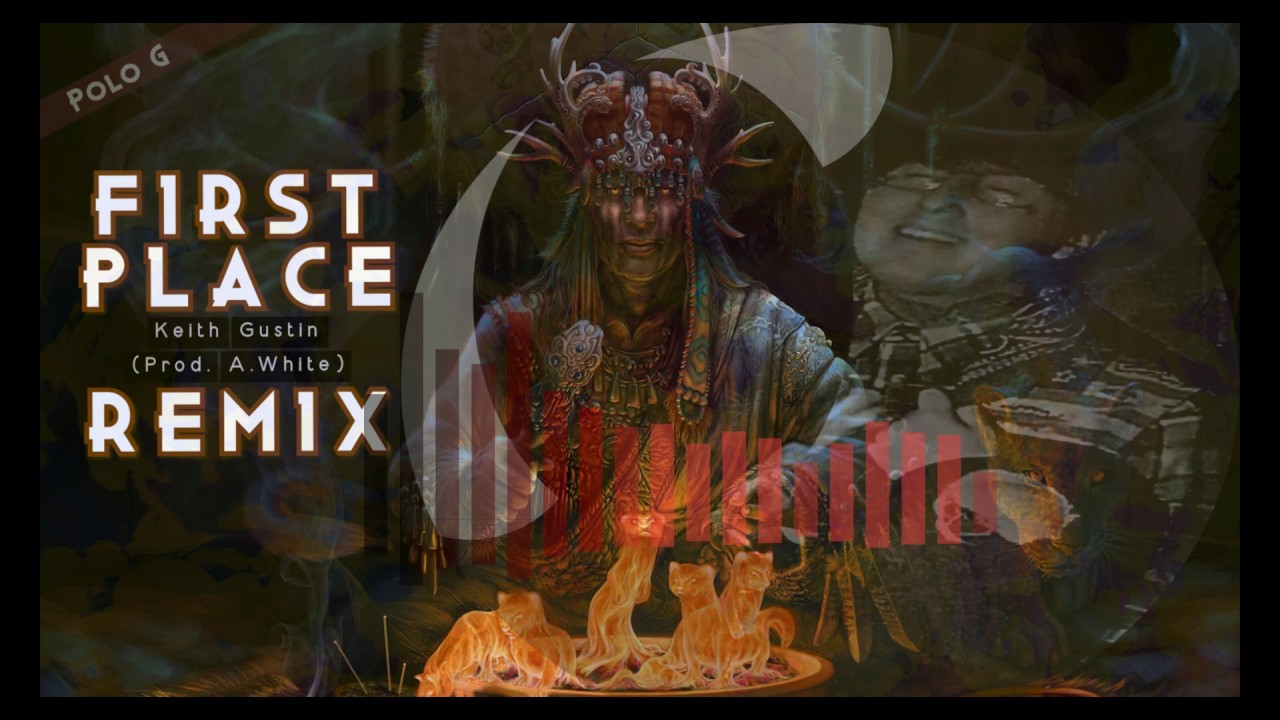 Keith Gustin- First Place (Official Remix) *PoloG, Lil Tjay* - YouTube