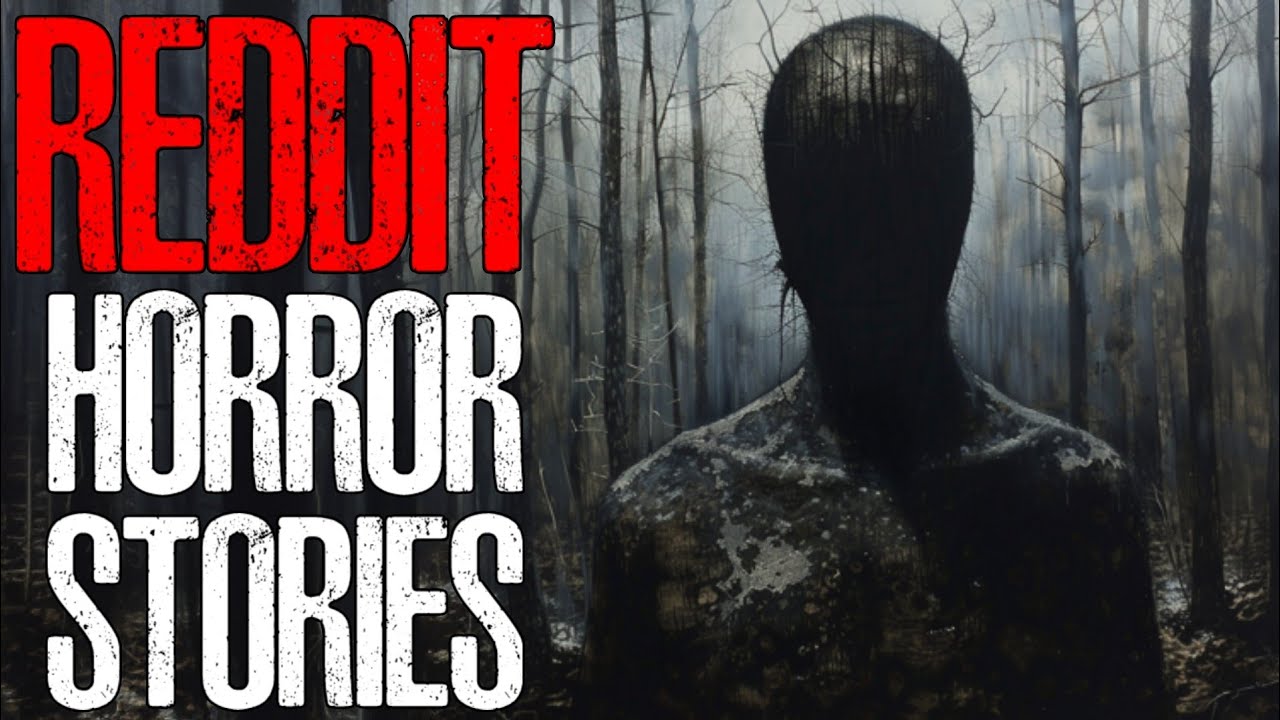 2 HOURS OF TRUE SCARY REDDIT STORIES | TRUE SCARY Reddit Stories - YouTube