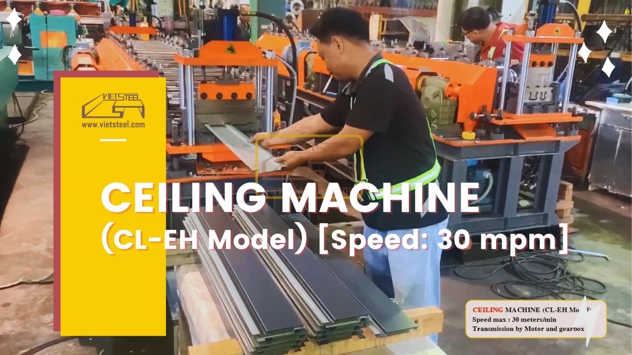 CEILING MACHINE - Speed max: 30MPM - Vietsteel Machinery - YouTube