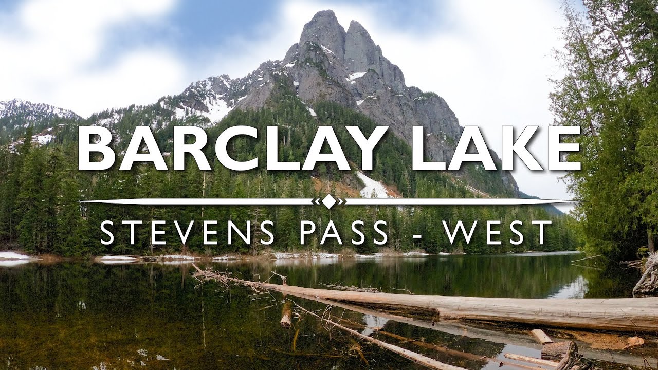 Barclay Lake - Washington State - YouTube