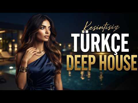 Türkçe Pop Deep House Mix 2026 🎧 En Çok Dinlenen Şarkılar