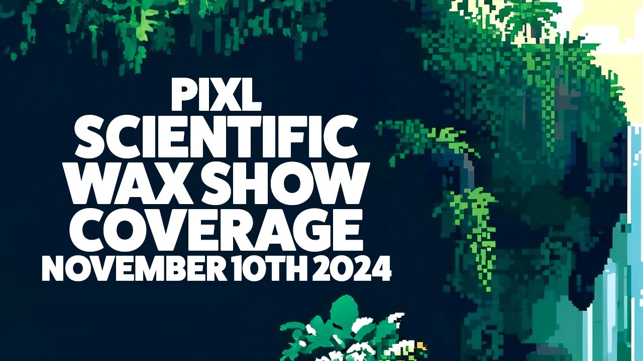 Pixl - Scientific Wax Show Slot Coverage - November 10th 2024 - YouTube