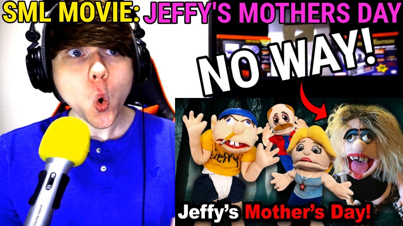 SML Movie: Jeffy's Mother's Day! @SMLMovies REACTION! - YouTube