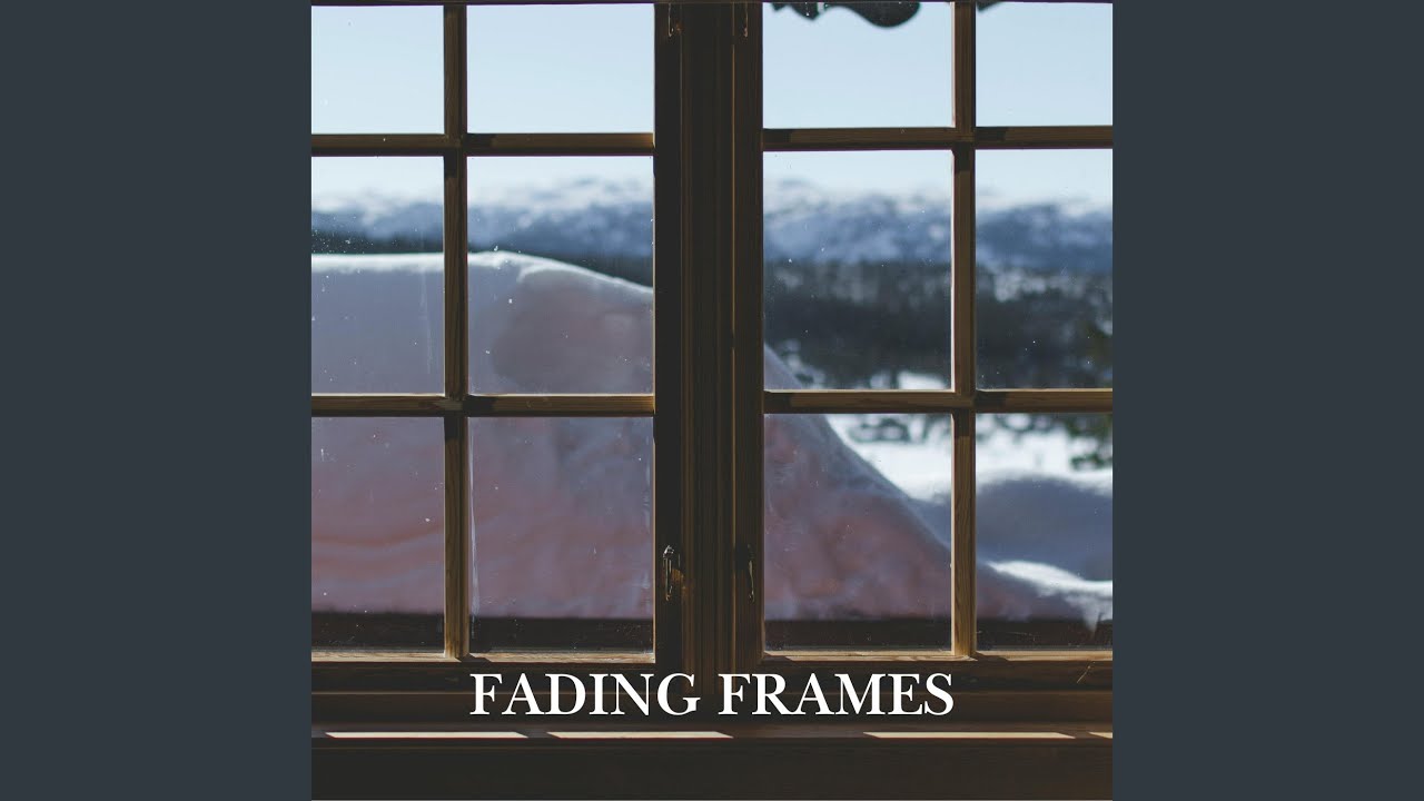 Fading Frames - YouTube