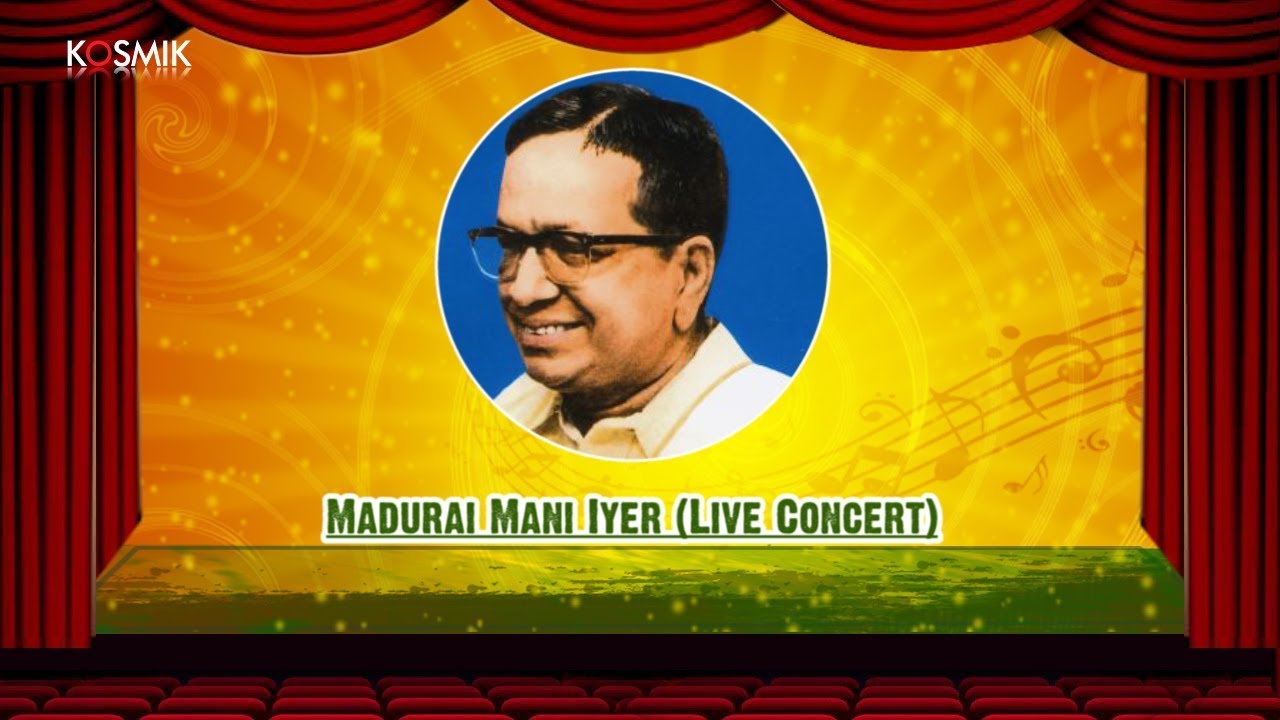 Madurai Mani Iyer - Live Concert - YouTube