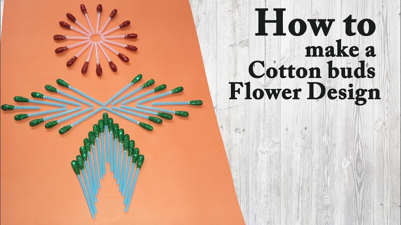 How to make a Cotton buds Flower Design - YouTube