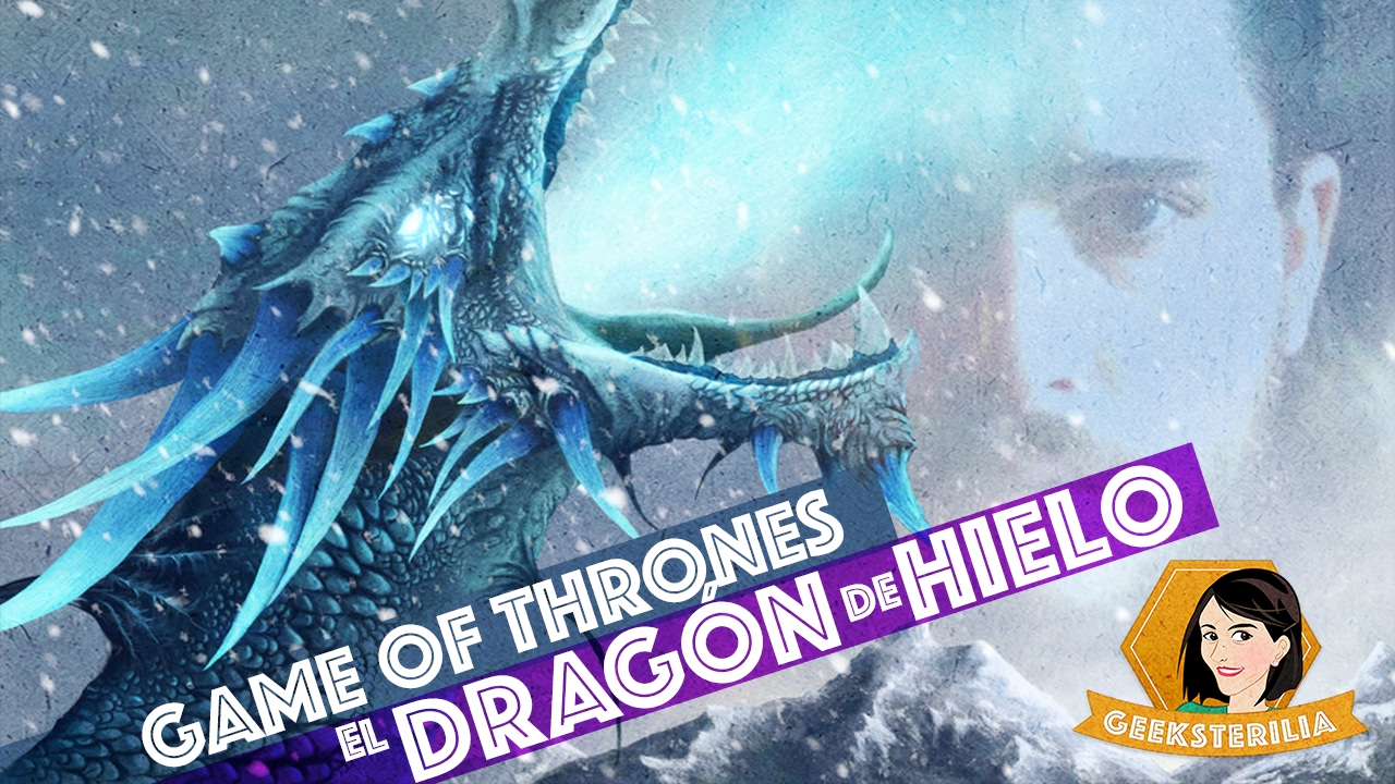 Game of Thrones • El dragón de hielo, explicado - YouTube
