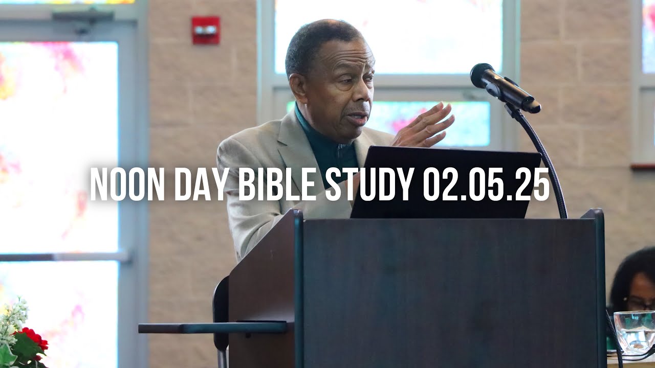 Noon Day Bible Study 02.05.25 - YouTube