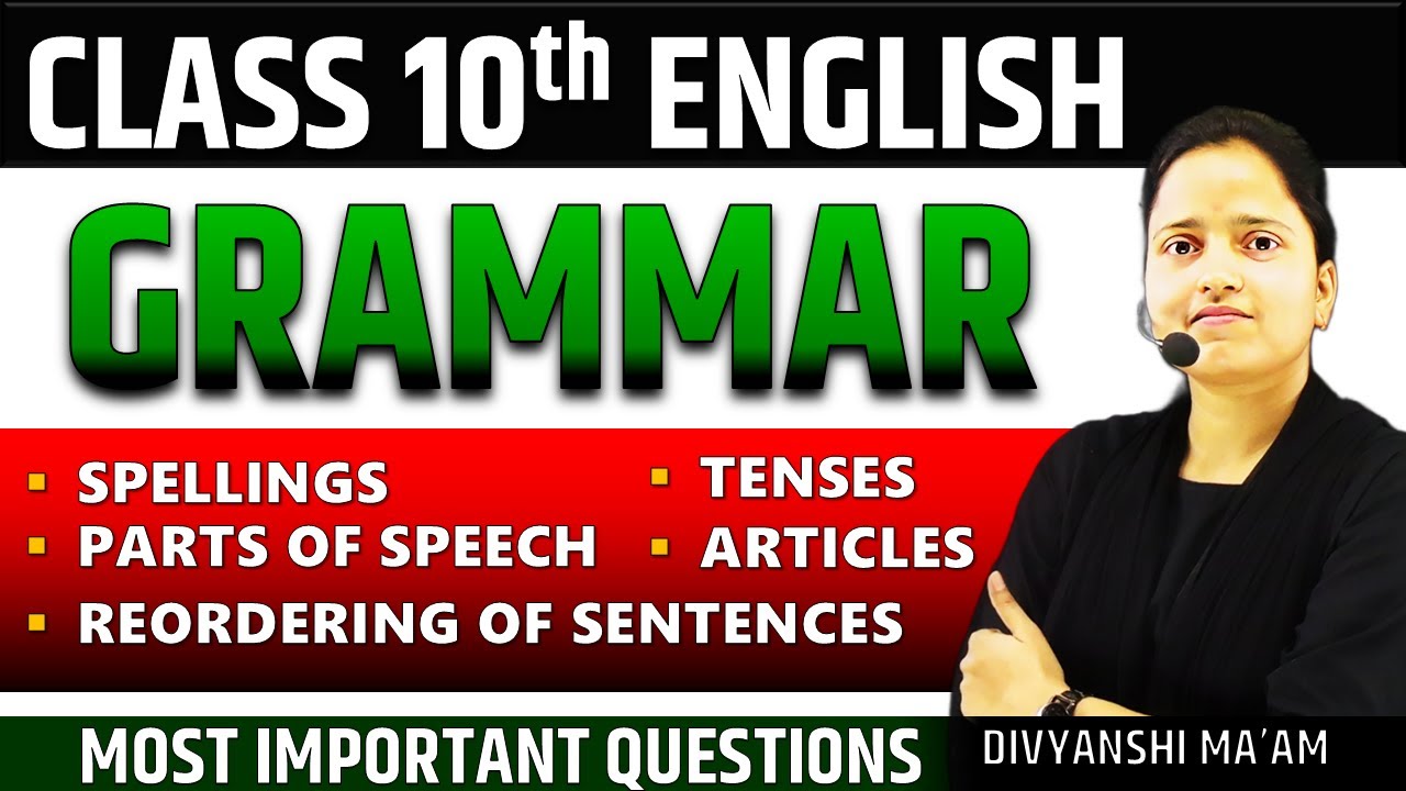 Class 10 English Grammar Spellings, Parts Of Speech, Reordering Of ...