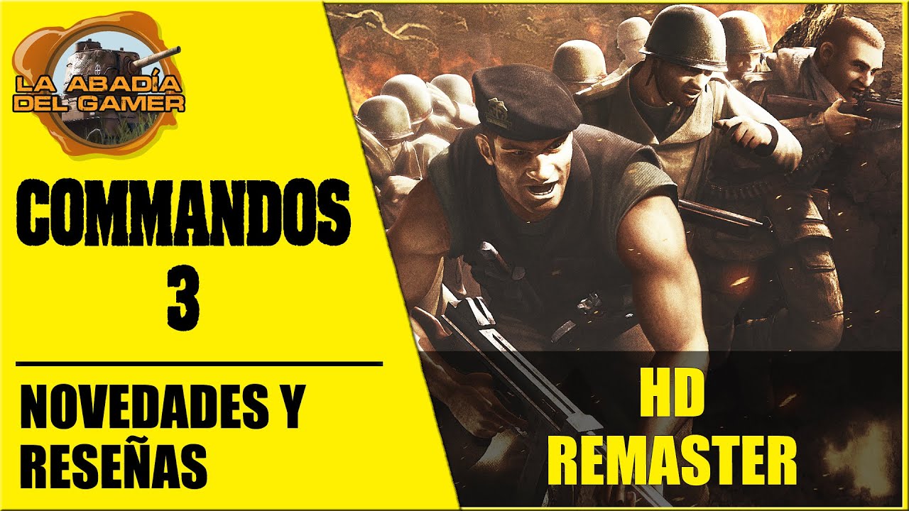 Commandos 3 - hd remaster español 🆕 ¡Vuelve Commandos! - YouTube