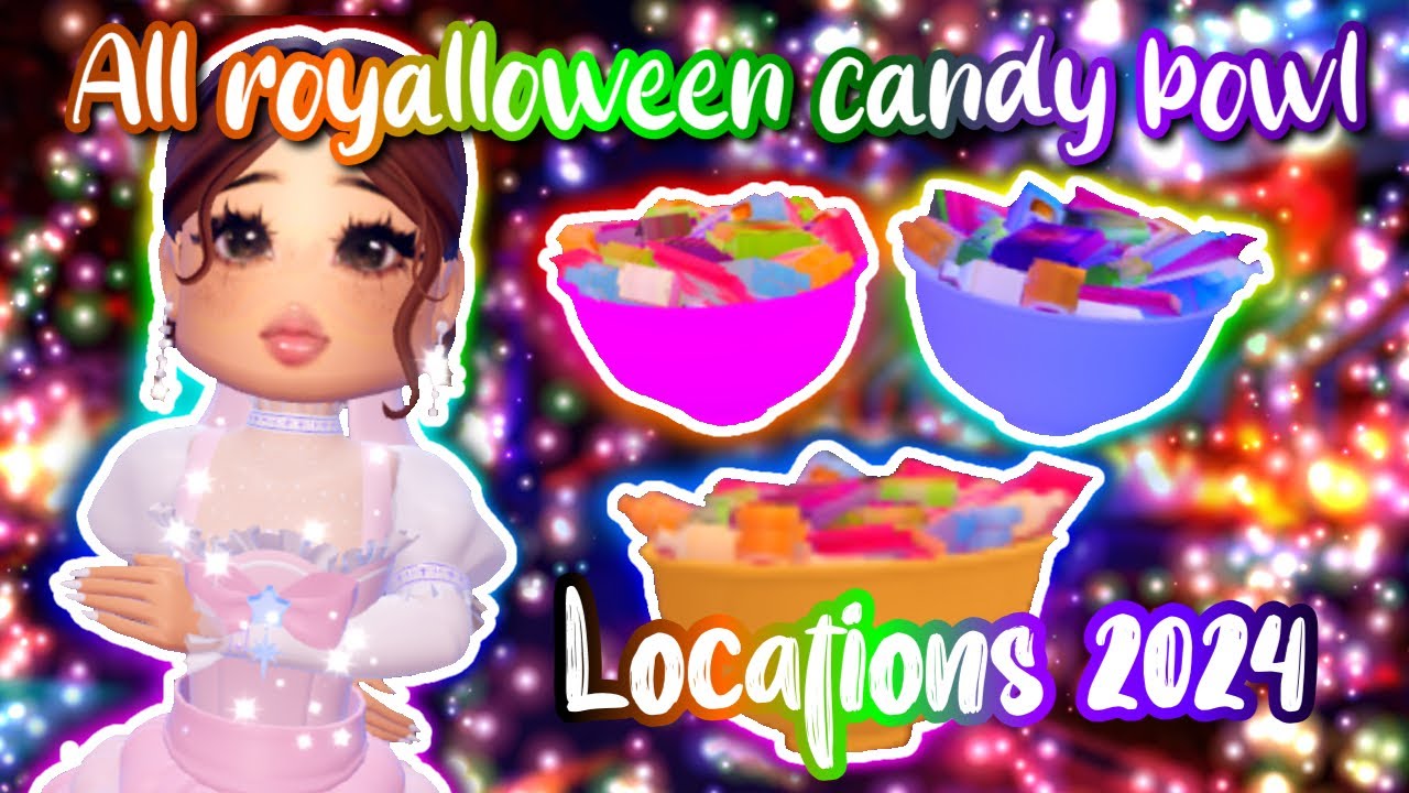 ALL CANDY BOWL LOCATIONS IN ROYALLOWEEN 2024 || Roblox Royale High ...