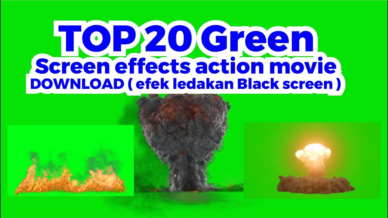 TOP 20 Green Screen effects action movie + DOWNLOAD ( efek ledakan ...