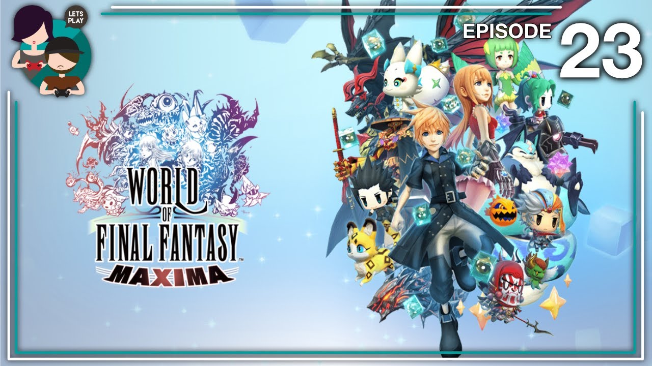 Let’s Play World of Final Fantasy: Maxima - Episode 23 The Real End ...