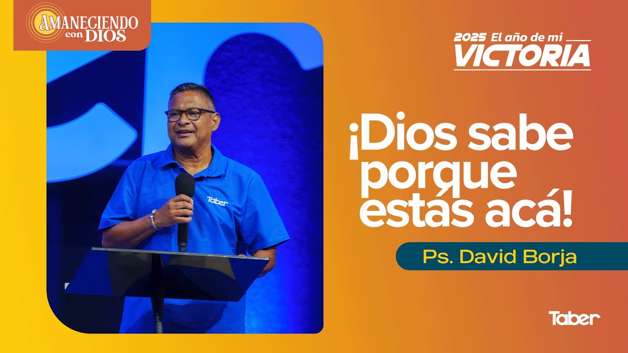 ¡Dios sabe porque estás acá! | Ps. David Borja - YouTube