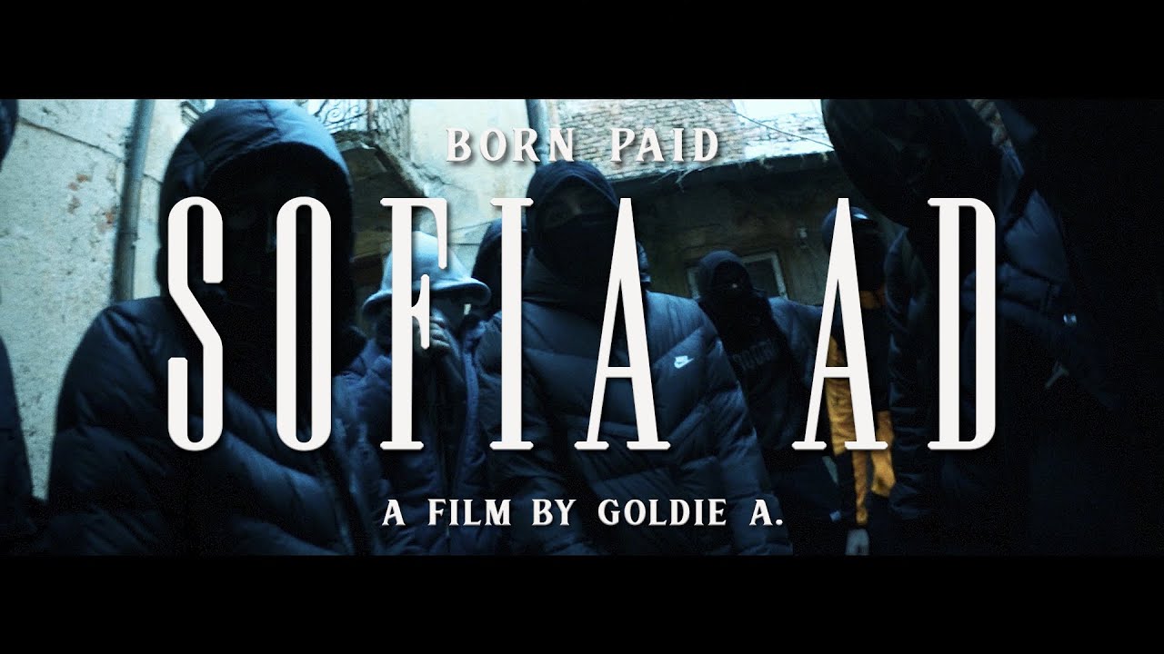BORN PAID - SOFIA AD (Official Video) Prod. by 808Sasho - YouTube