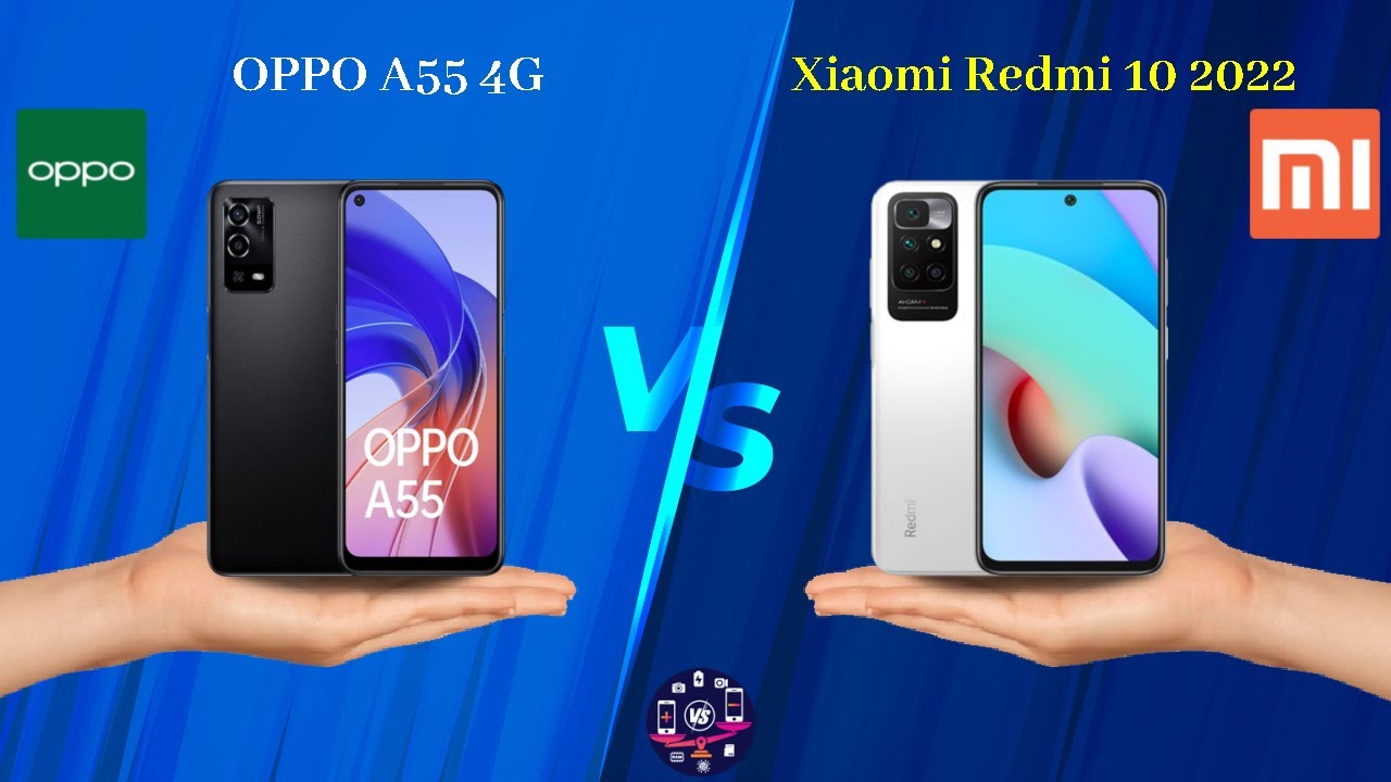 OPPO A55 4G Vs Xiaomi Redmi 10 2022 - Full Comparison [Full ...