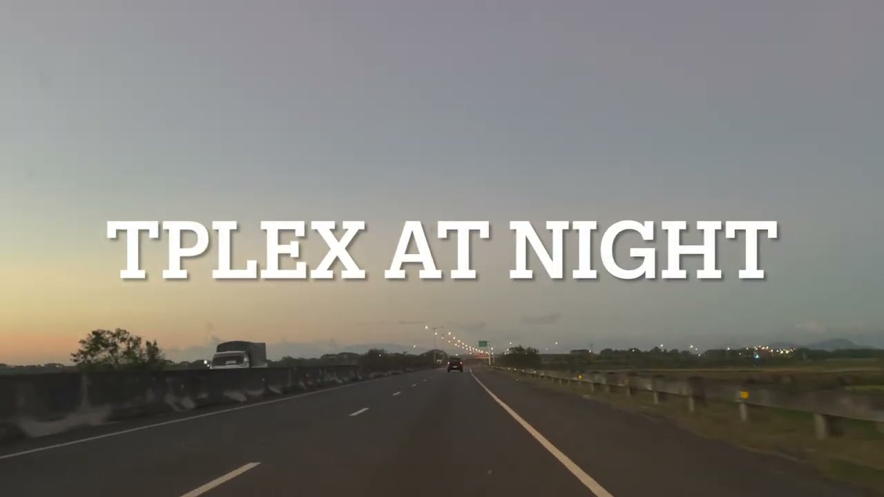 TPLEX AT NIGHT (Quarantine Edition) | APRIL 2021 | ROADTRIP VIDEO ...