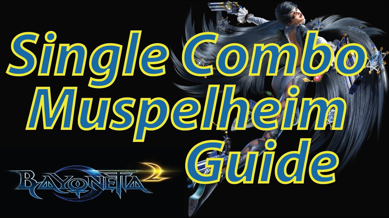 Bayonetta 2: Single Combo Muspelheim Guide - YouTube