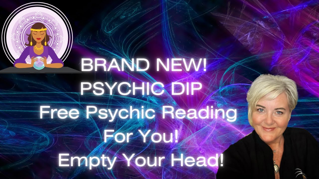 Brand New! PSYCHIC DIP! Intuitive Reading For You! - YouTube