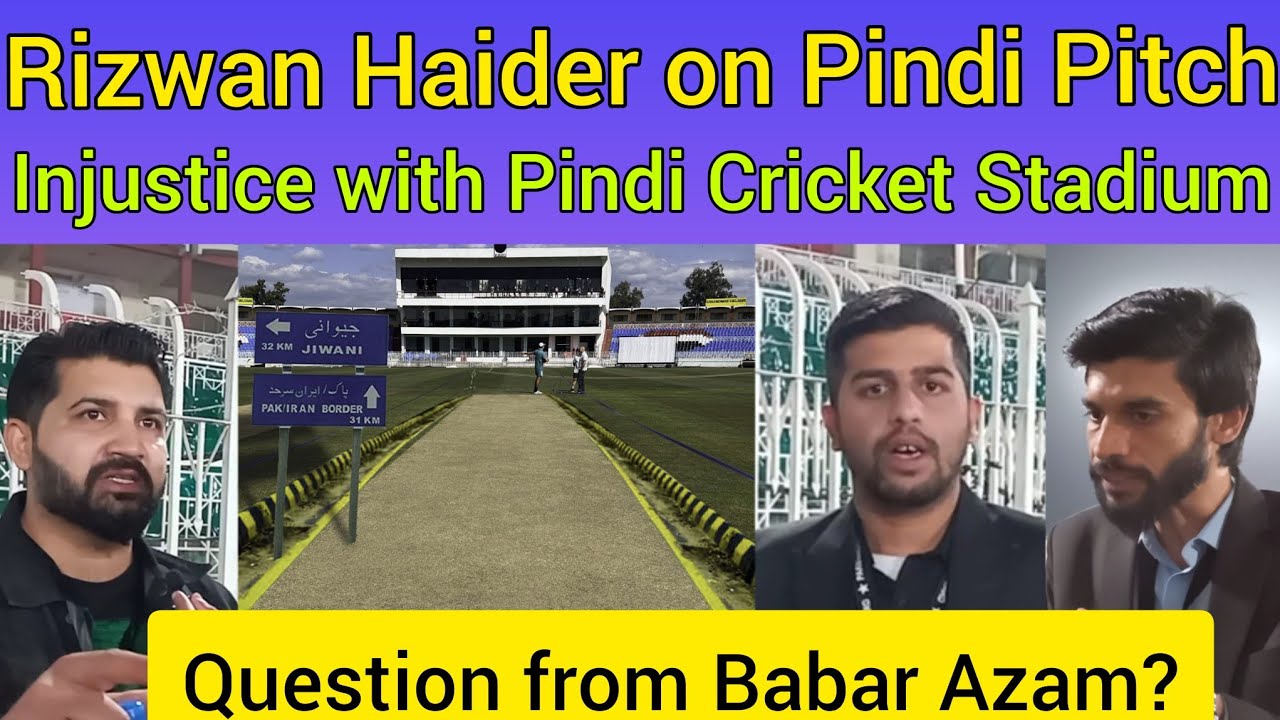 Rizwan Haider views on pitch of Rawalpindi Test | Question from Babar ...