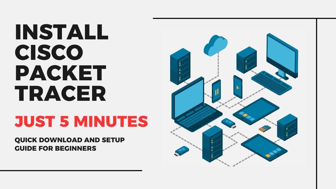 Download and Install Cisco Packet Tracer | Complete Setup Tutorial ...