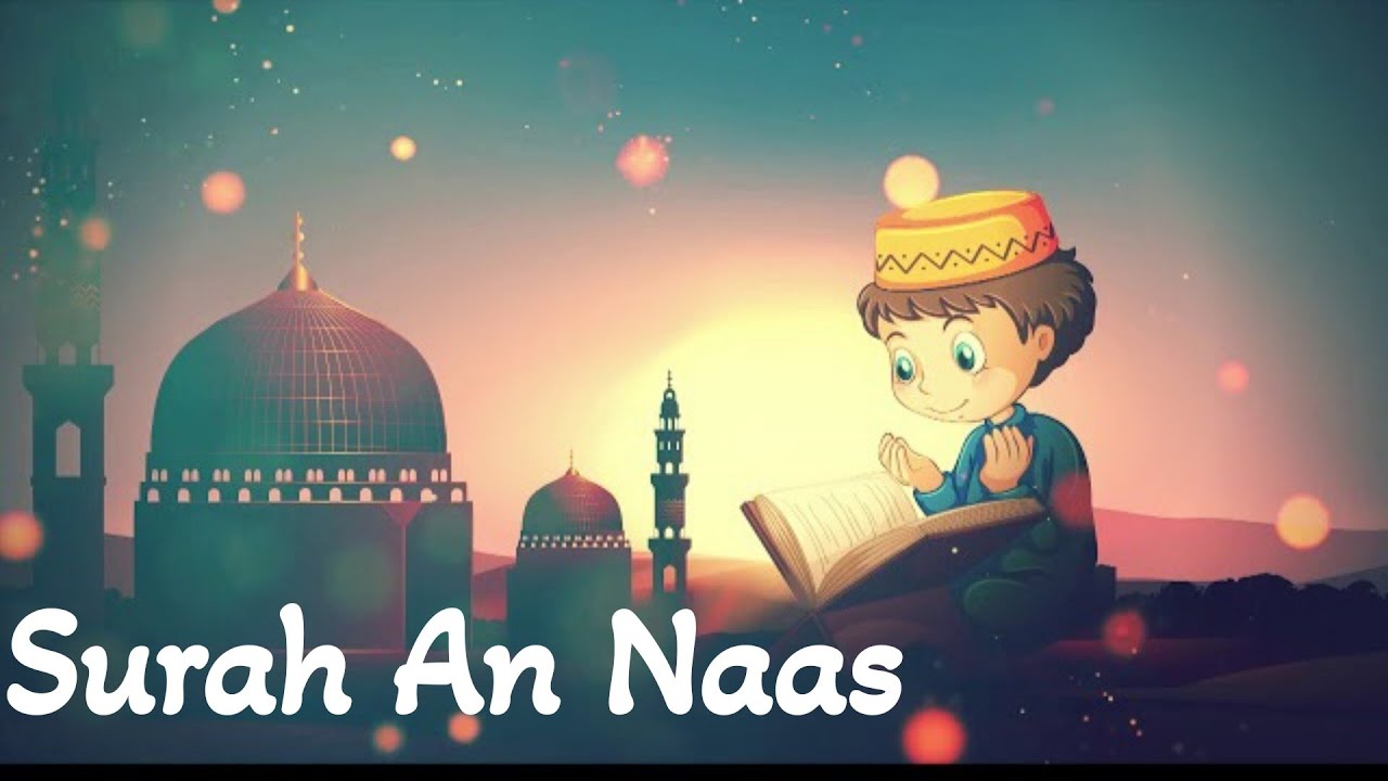 SURAH AN NAS THE MAN