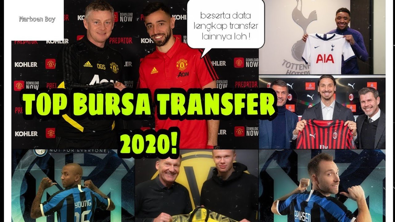 TOP BURSA TRANSFER JANUARI 2020! Disertai dengan data lengkap transfer ...
