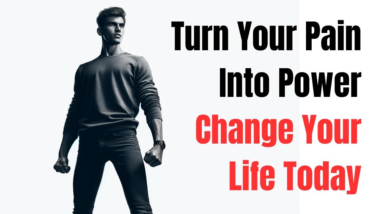 How to Turn Pain into Power and Achieve Greatness - YouTube