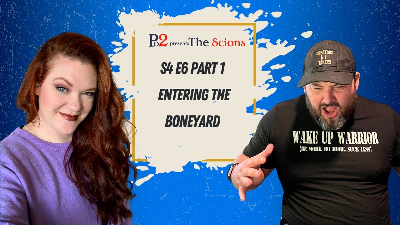 S4 E6 Part 1 | Dead Roads Begin | The Scions | Pathfinder 2e Actual ...