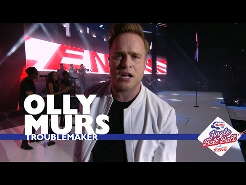 Olly Murs - 'Troublemaker' (Live At Capital’s Jingle Bell Ball 2016)