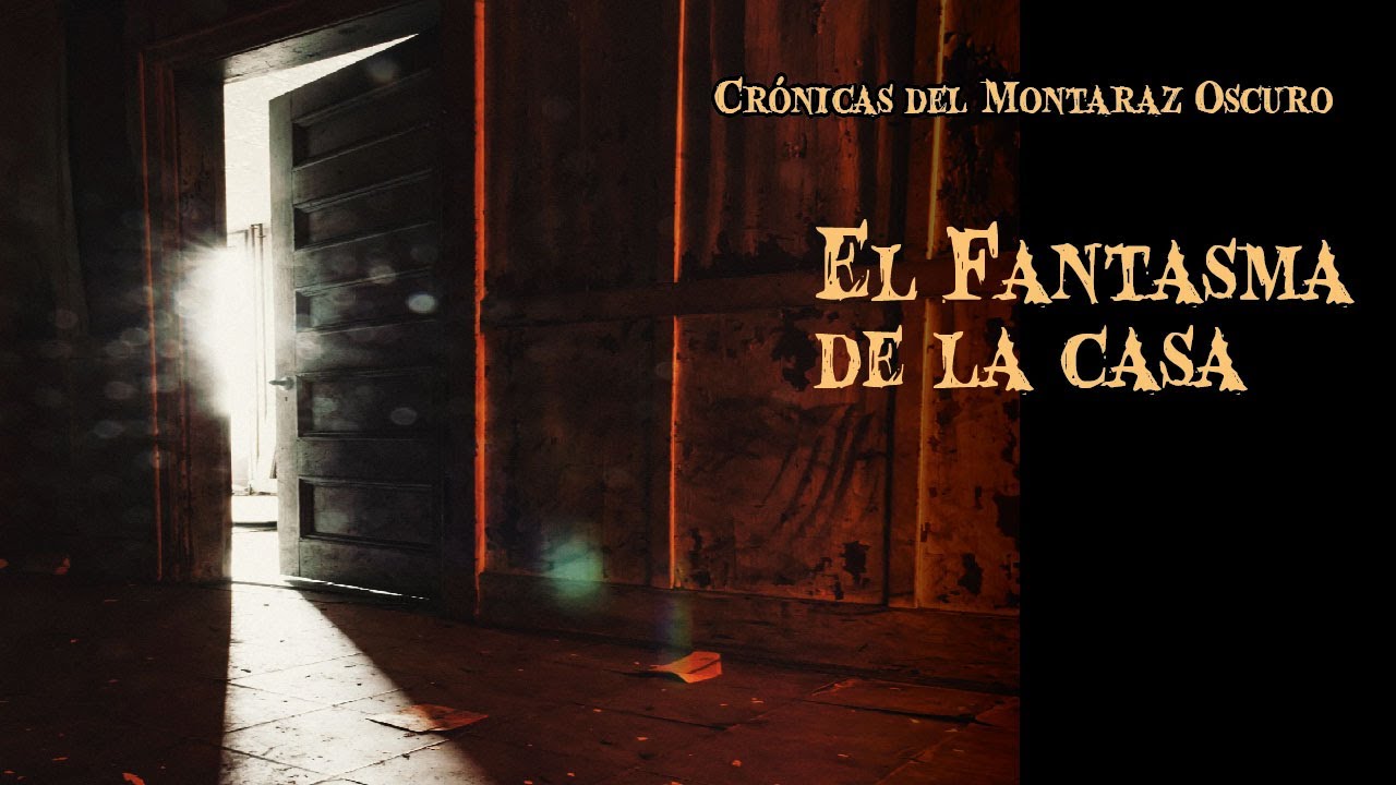 El Fantasma de la Casa ´´Parte I´´ - YouTube