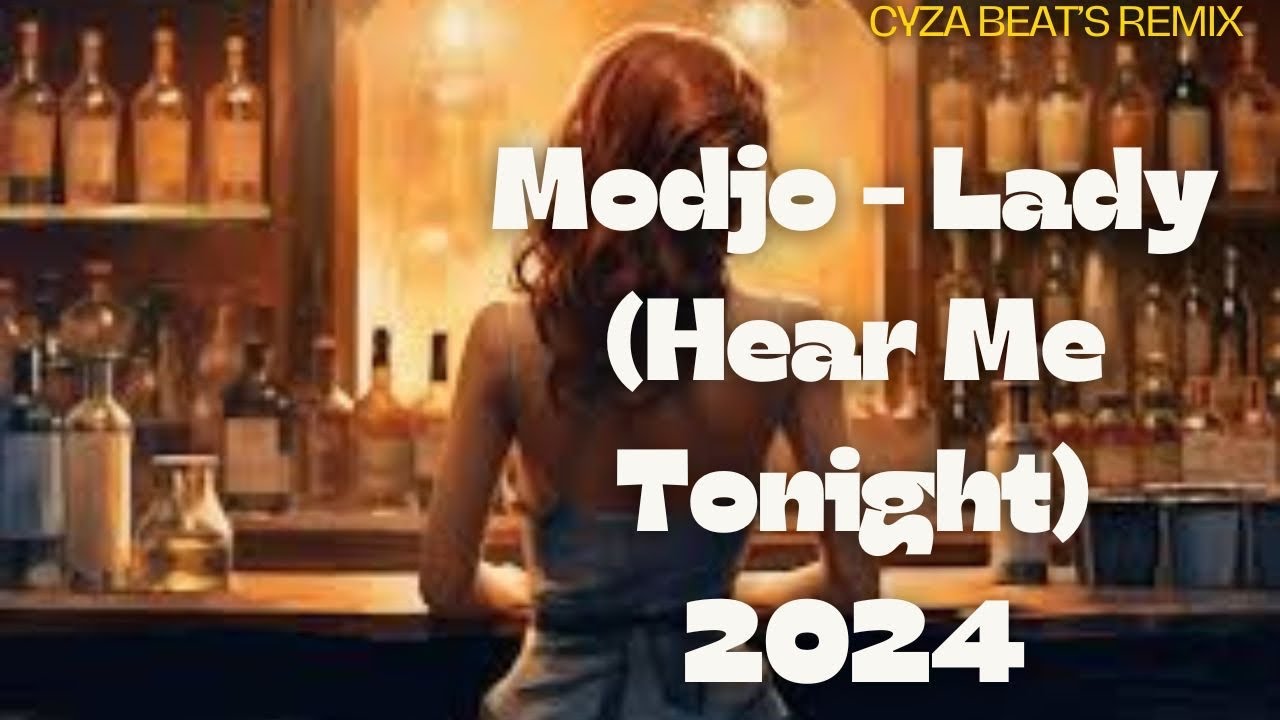 Modjo - Lady (Hear Me Tonight) 2024 (cyza beat’s remix) - YouTube