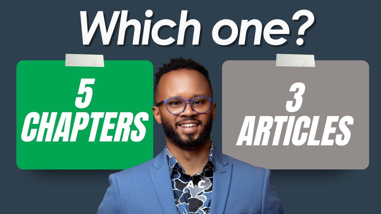 5 Chapter vs 3 Article Dissertation Which Is Better For YOU? - YouTube