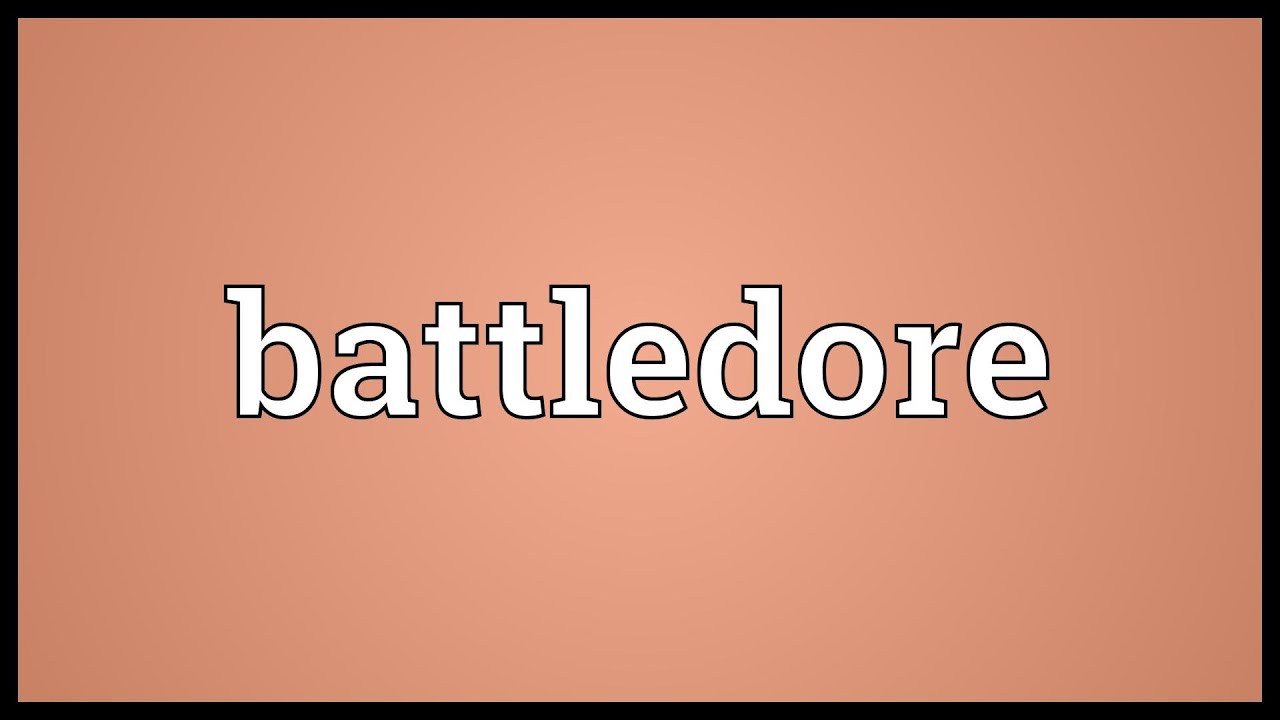 Battledore Meaning - YouTube