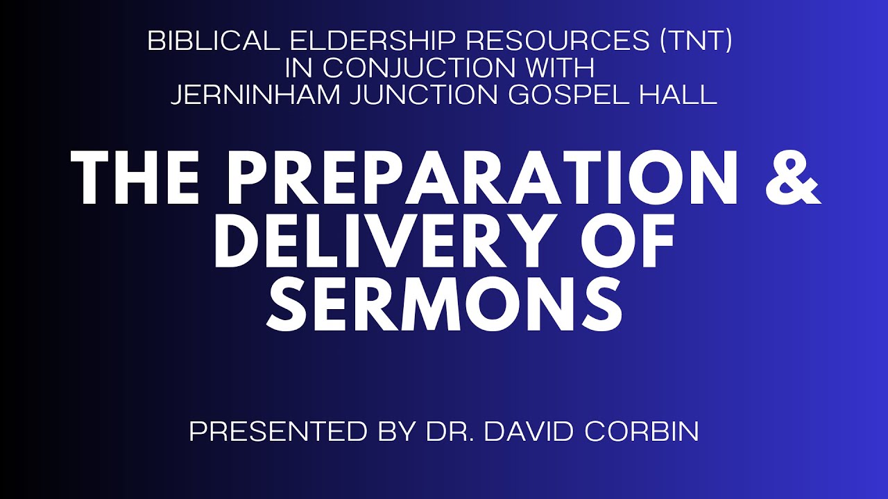 The Preparation and Delivery of Sermons - YouTube