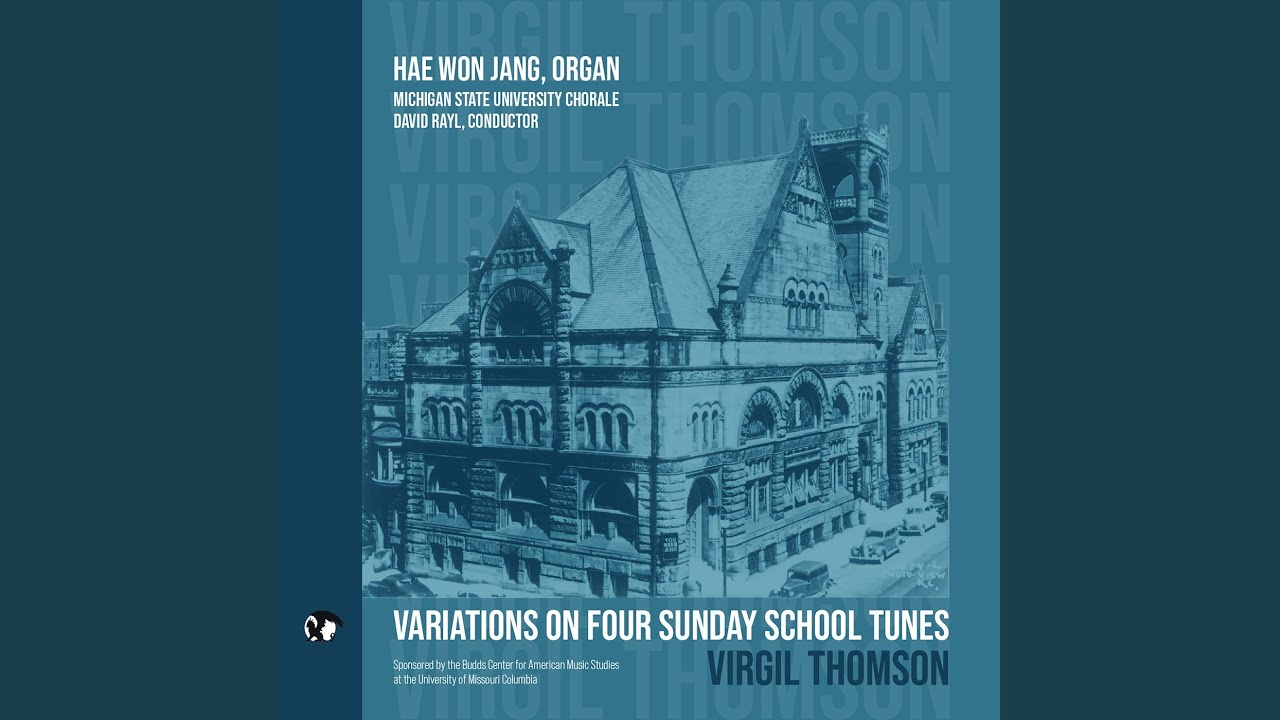 Variations on Four Sunday School Tunes : II. There’s Not a Friend Like ...