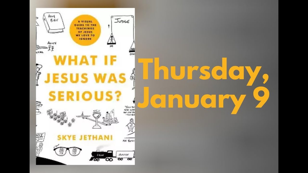"What Is Jesus Was Serious?" Book Study - January 9, 2025 - YouTube