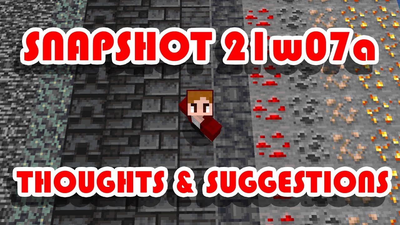 1.17 Snapshot 21w07a | My Thoughts & Suggestions! - YouTube