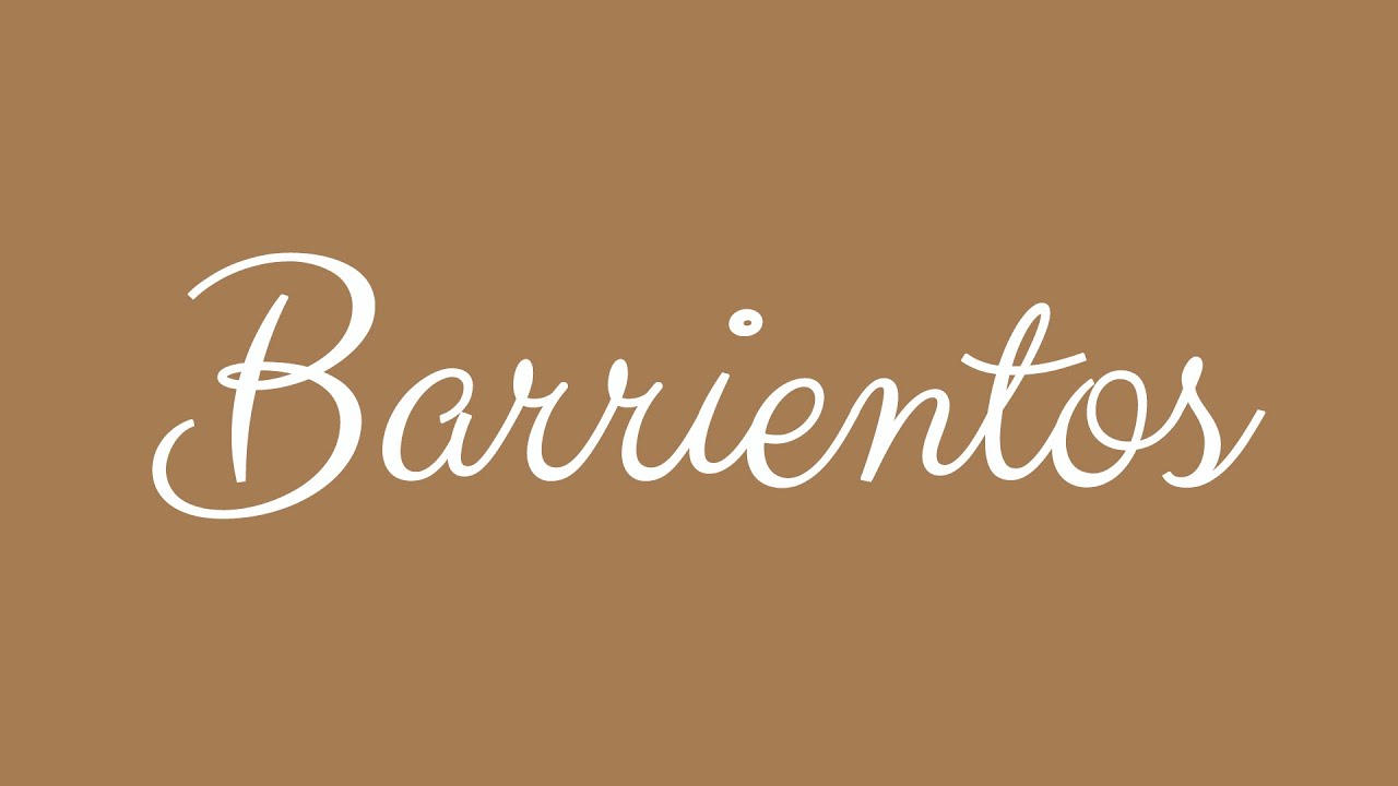 Learn how to Sign the Name Barrientos Stylishly in Cursive Writing ...