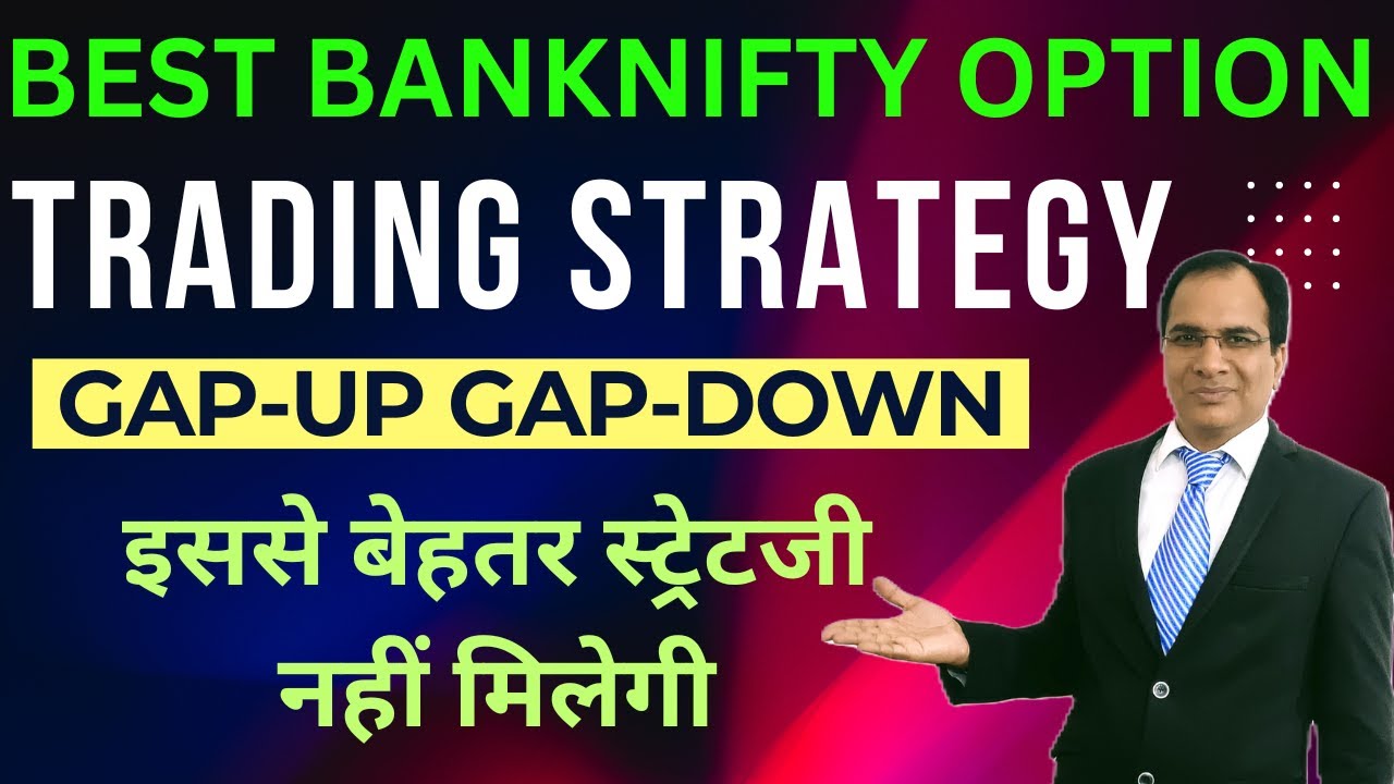 Best BankNifty Option Buying Strategy || GAP-UP/DOWN Option Buying ...