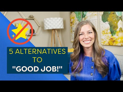 Stop Saying "Good Job" | 5 Things to Say Instead of "Good Job" - YouTube