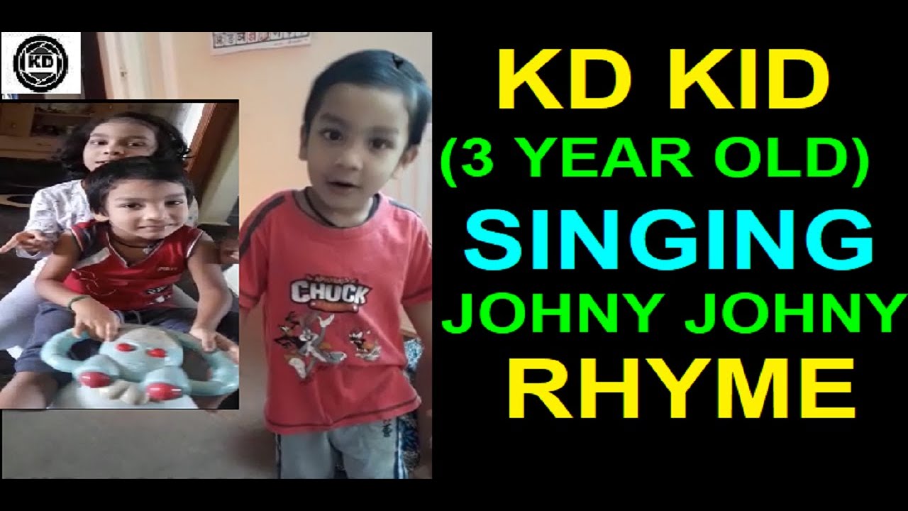 KD KID (3 YEAR OLD ) SINGING JOHNY JOHNY RHYME#KD KID#KIDS TALENT#KIDS ...