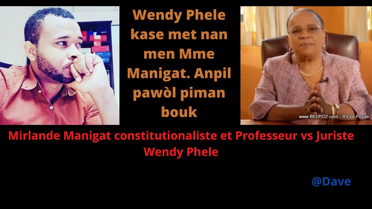 WENDY PHELE KASE MET NANMEN MADAME MANIGAT POU JOVENEL MOISE - YouTube