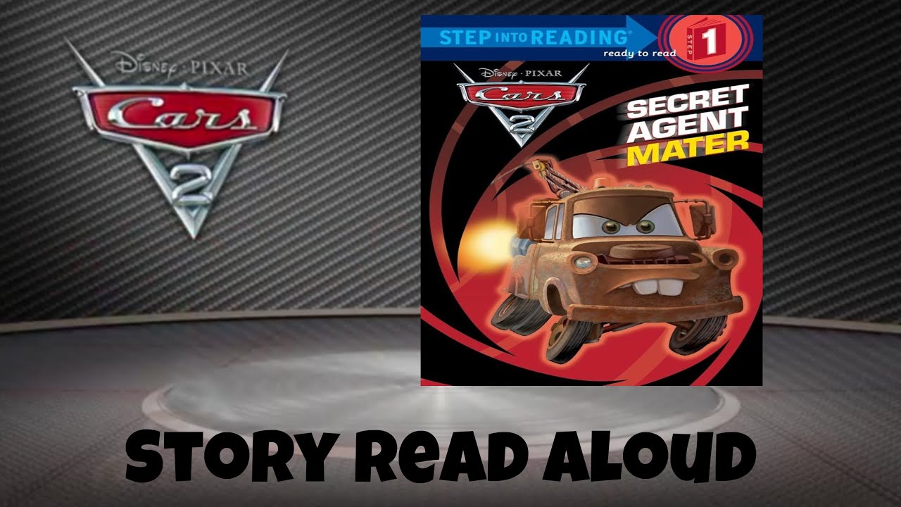 🏎️Cars2 Secret Agent Mater 🏎️ | Disney Pixar Book Read Aloud | Exciting ...