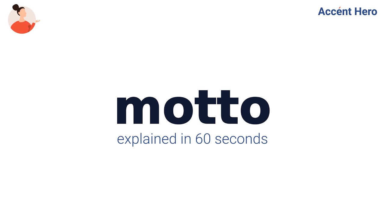 MOTTO - Meaning and Pronunciation - YouTube