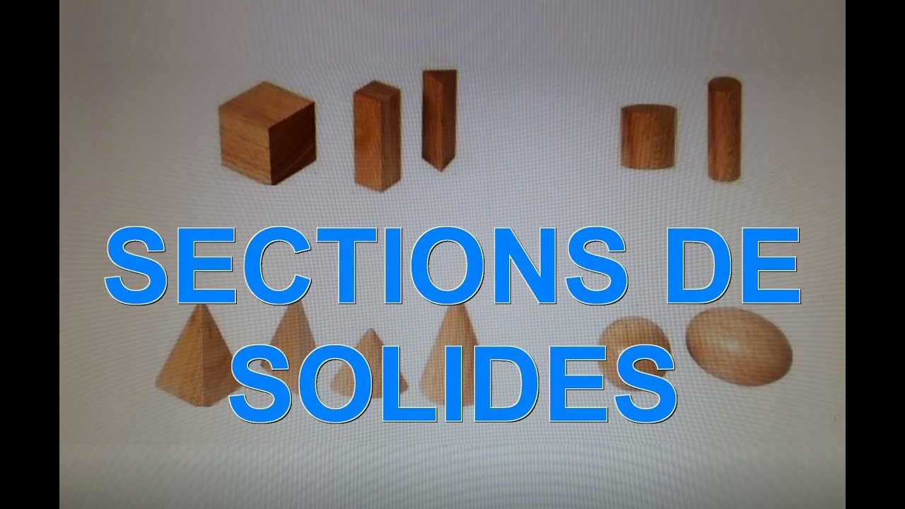 Sections de Solides - YouTube
