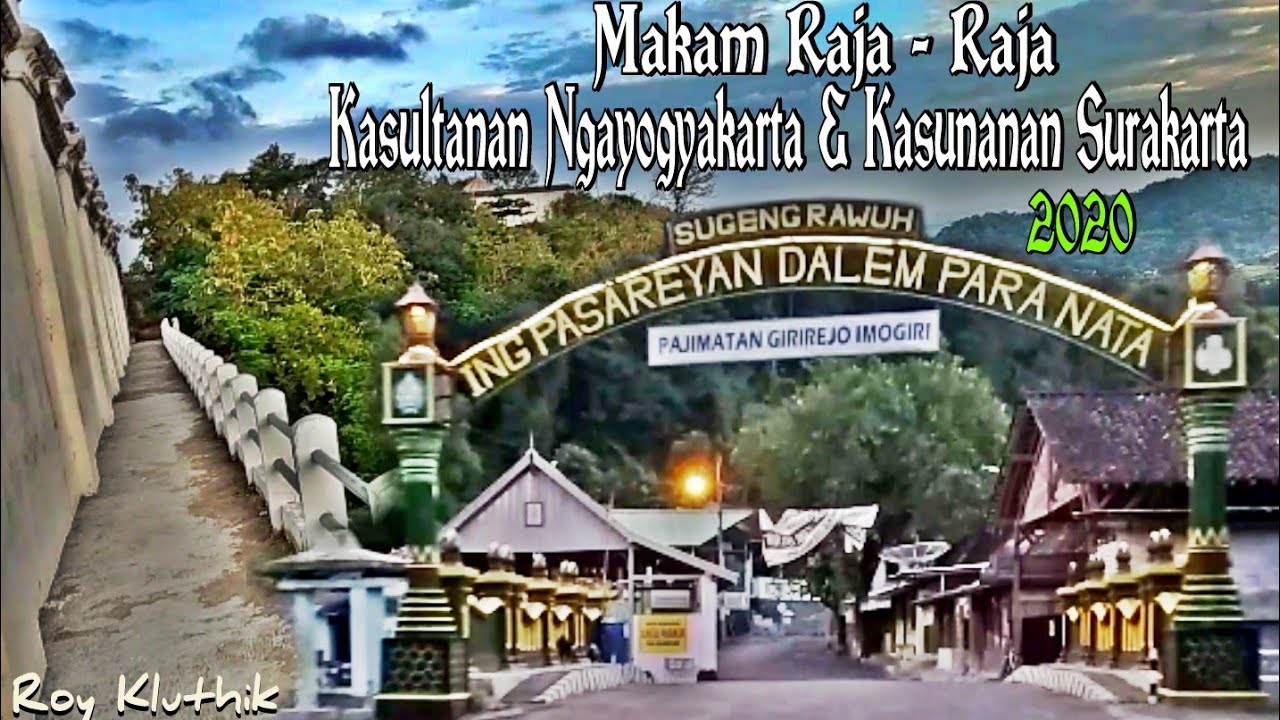 Makam Raja - Raja Mataram di Imogiri Bantul Yogyakarta 2020 - YouTube