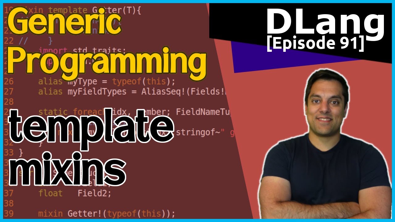 Dlang Episode 91 D Language Templates Part 6 Of N Template Mixins Youtube