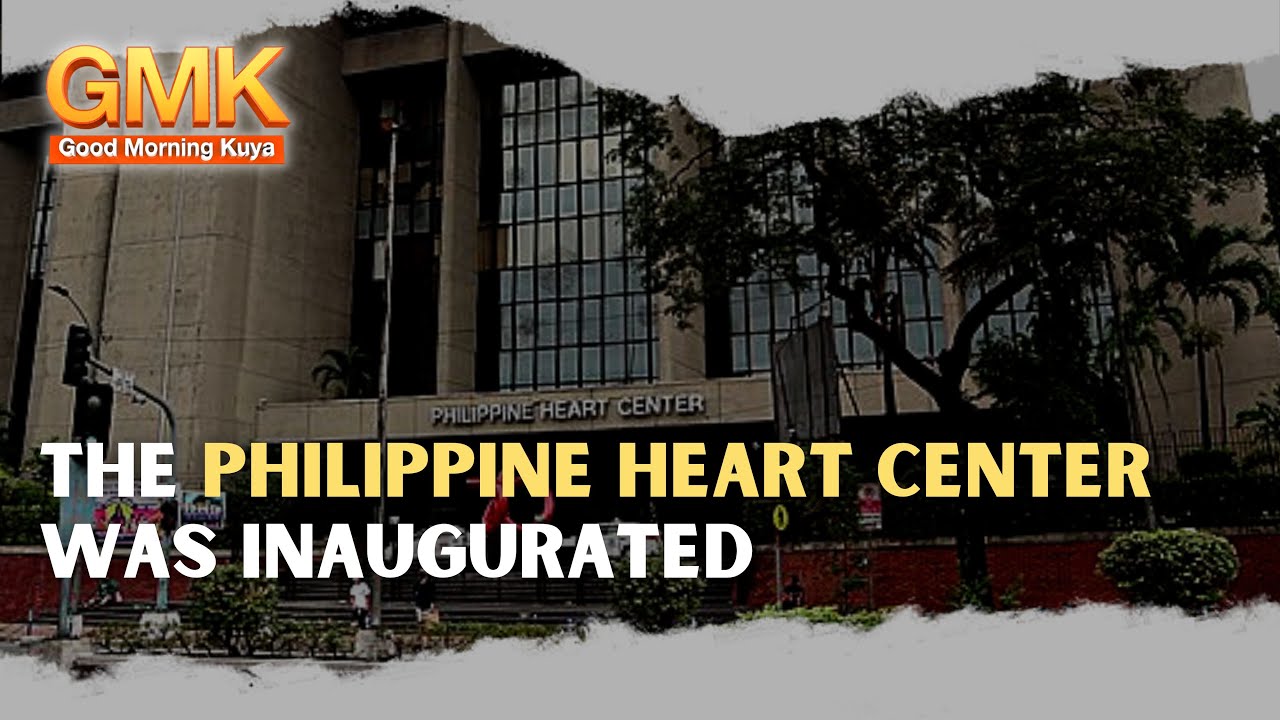 The Philippine Heart Center was inaugurated | Today in History - YouTube